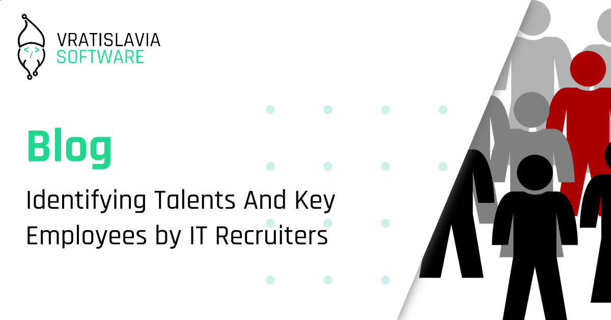 Identifying Talents And Key Employees by IT Recruiters
