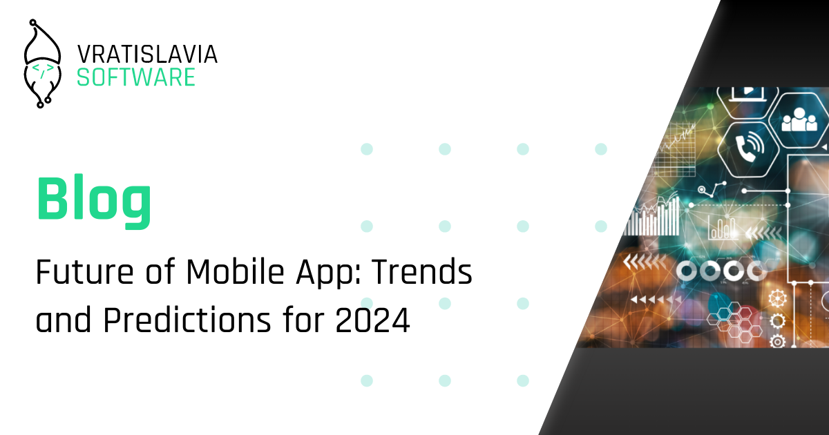 Future of Mobile App: Trends and Predictions for 2024